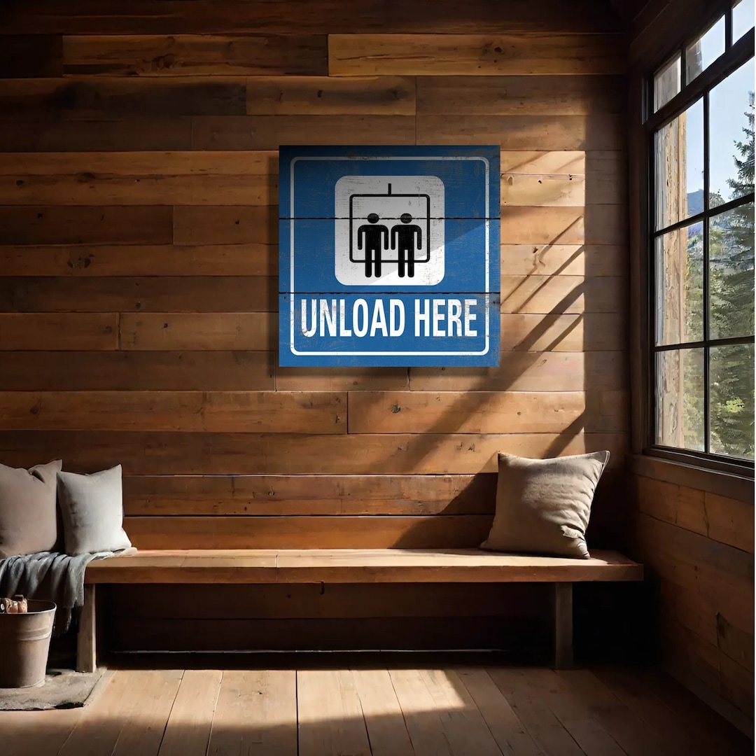 Custom Unload Here Rustic Wood Sign, Ski Decor, Distressed Vintage ...