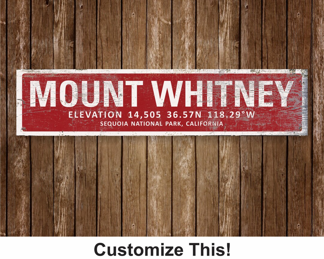 Custom Destination Sign, Mount Whitney California, Rustic Wood Sign ...