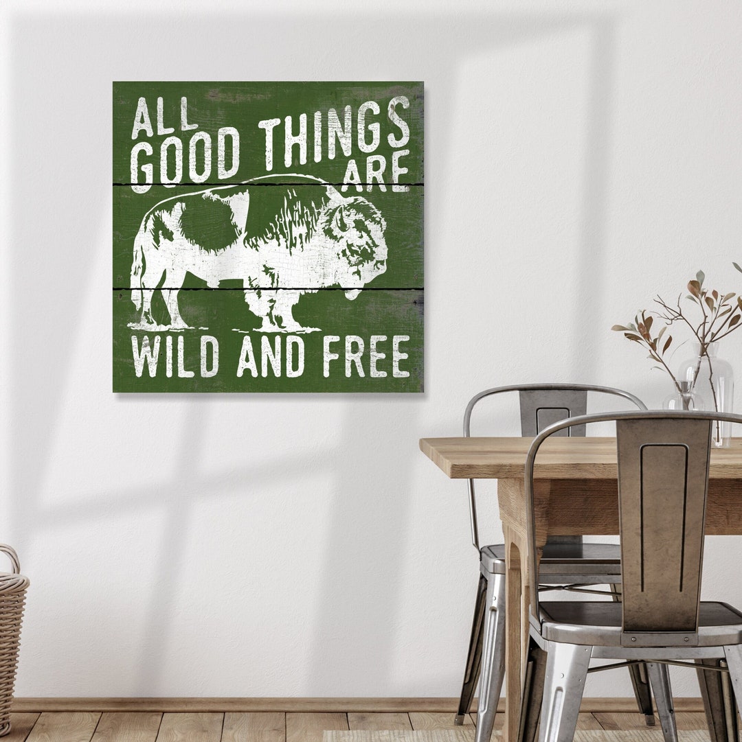 All Good Things Are Wild and Free Sign Rustic Vintage Style - Etsy
