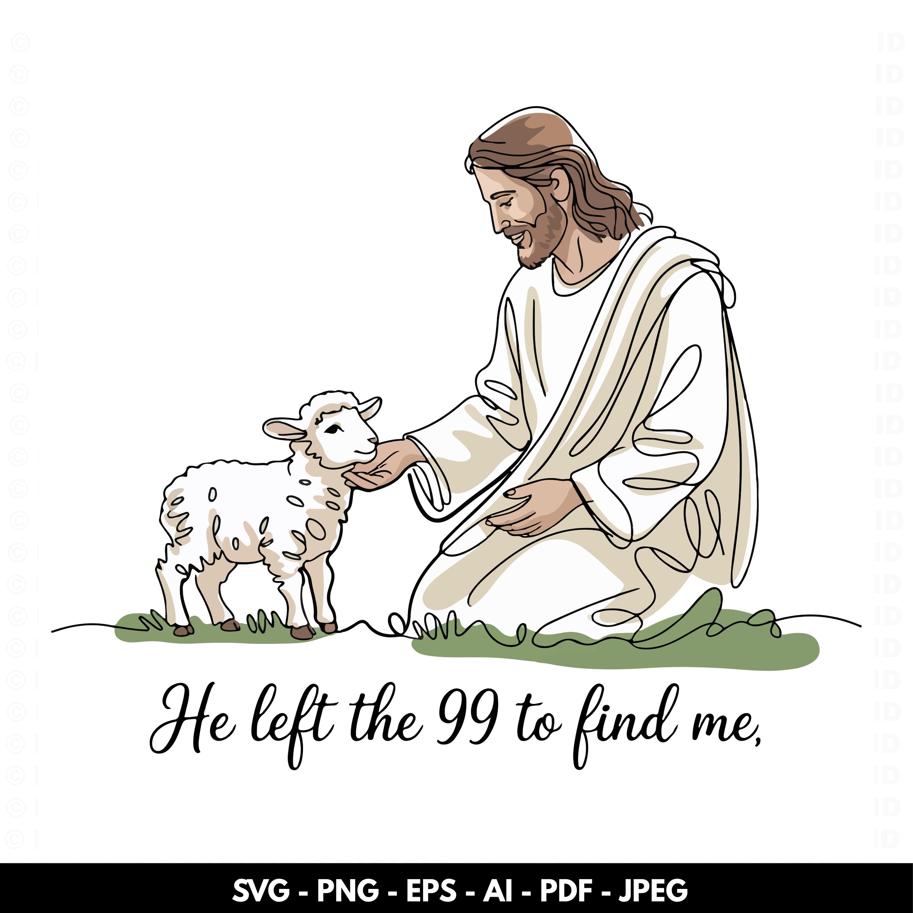 He Left the 99 SVG | Christian Jesus Lamb Line Art Cricut Cut File ...