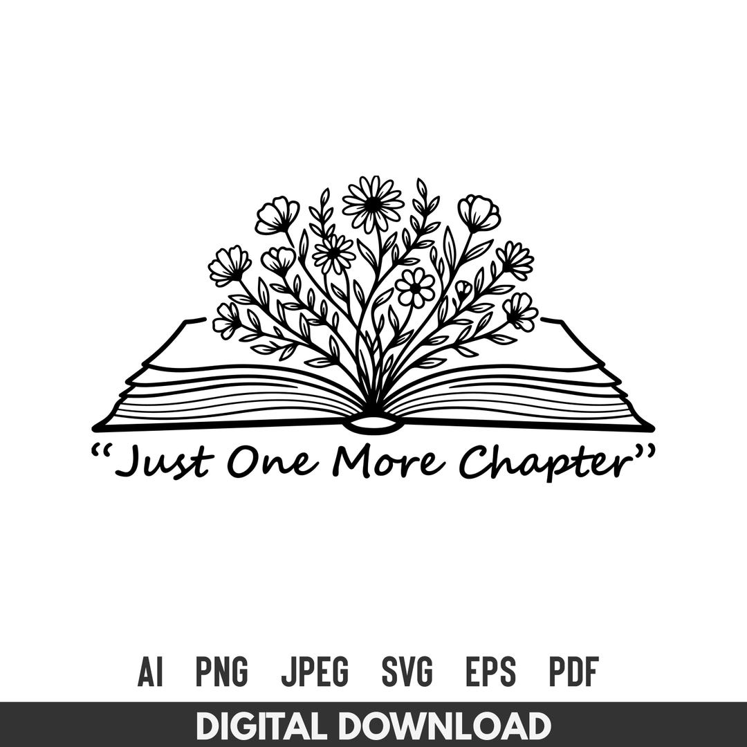 Just One More Chapter SVG: Floral Book Reader Design, Bookworm Reading ...