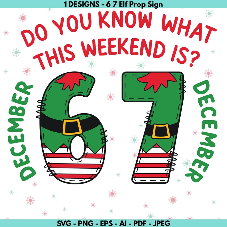 6 7 Elf Prop Sign, Six Seven Elf Idea Printable, 6-7 Christmas Prop ...