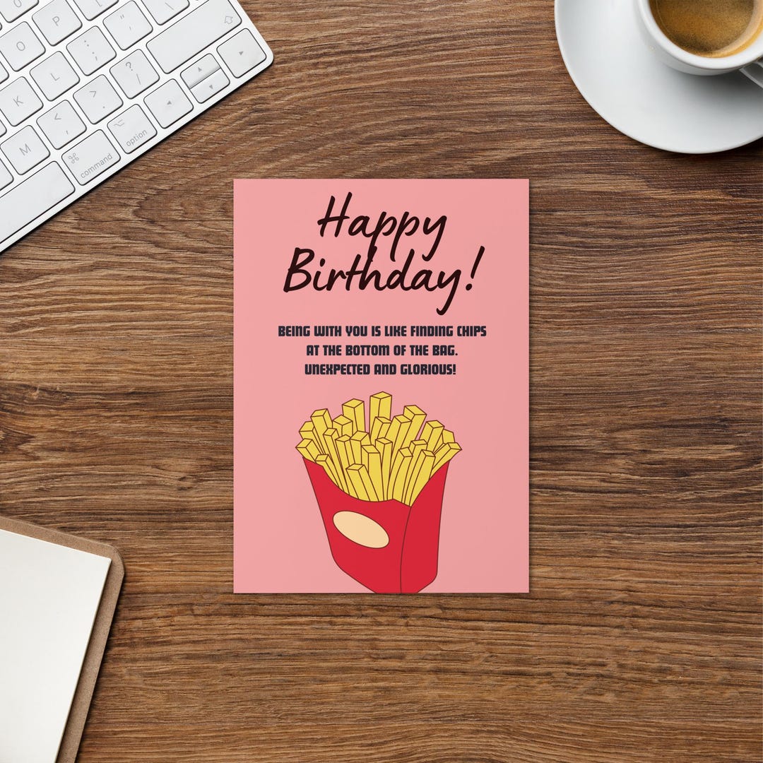 Happy Birthday – Like Chips at the Bottom of the Bag Card - Etsy