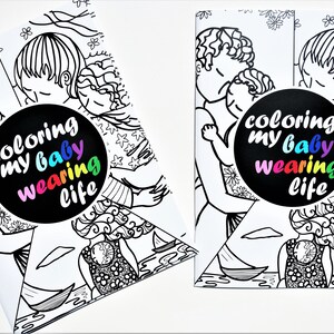 Coloring Book for All Dedicated to Motherhood, Parenthood, Babywearing ...
