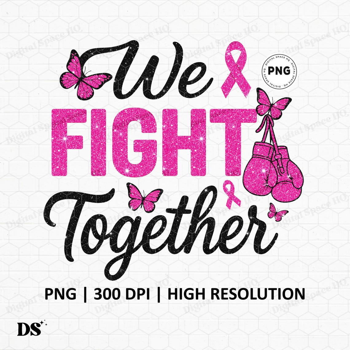 Breast Cancer Awareness Png, Faux Glitter We Fight Together Cancer Png ...