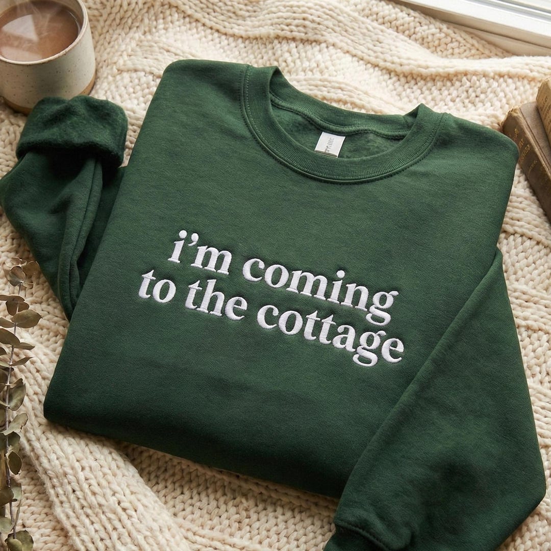 I’m Coming to the Cottage Embroidered Sweatshirt, Cozy Cottagecore ...