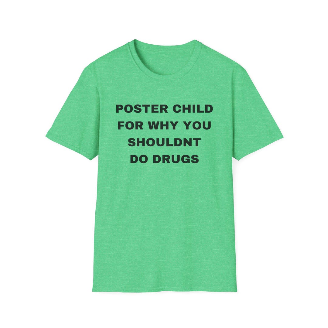 Funny Poster Child for Why You Should Not Do Drugs T-shirt - Etsy