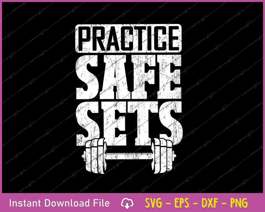 Funny Practice Safe Sets SVG PNG: Gym Fitness Design (digital Download ...