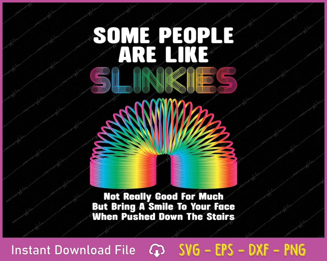 Sarcastic Slinky Quote SVG PNG: Funny Meme Design (digital Download) - Etsy