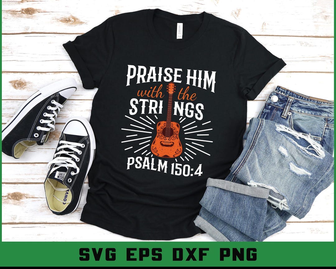 Christian Music SVG: Praise Him With Strings, Guitar Worship (digital ...