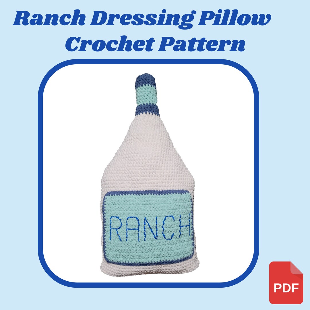 Buy Crochet Pattern, Ranch Dressing Pillow, Plush Ranch Bottle Crochet ...