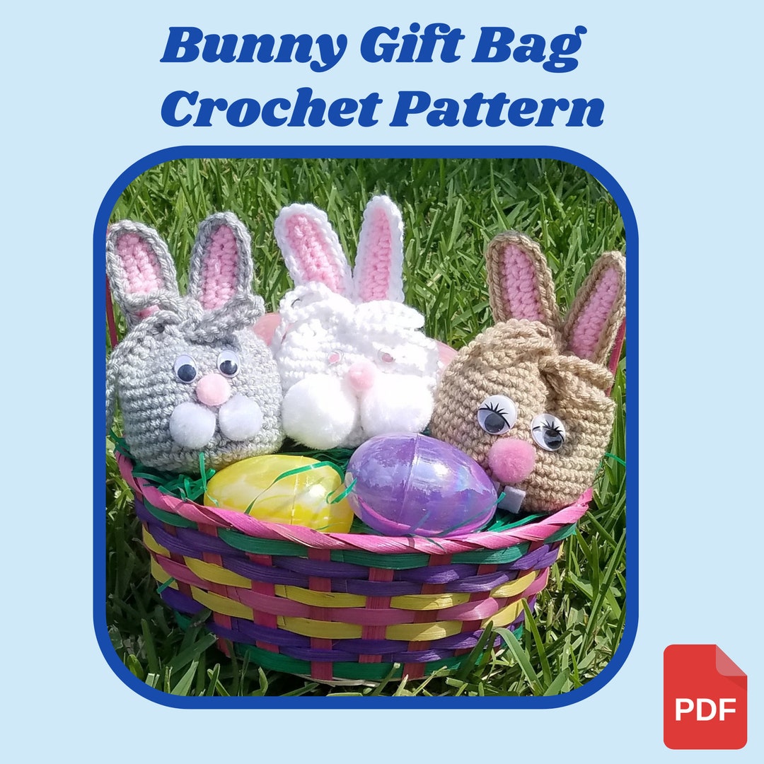 Easter Crochet Pattern, Easter Bunny Gift Bag Crochet Pattern, Easter ...