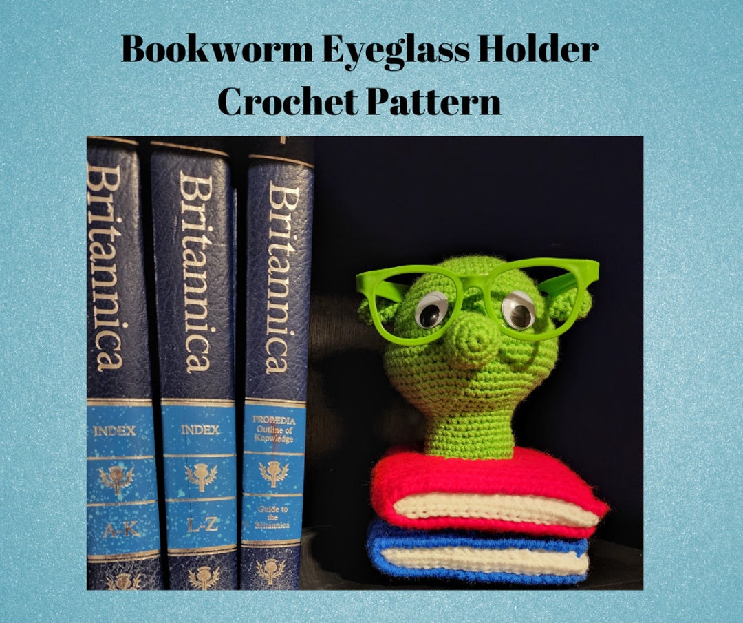 Bookworm Crochet Eyeglass Holder Pattern Bookworm Amigurumi - Etsy