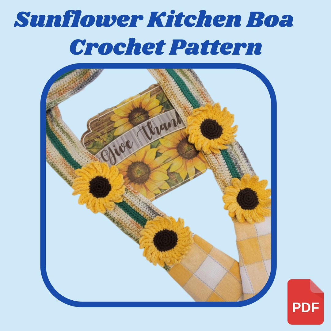 Crochet Pattern Sunflower Kitchen Boa Kitchen Decor to - Etsy