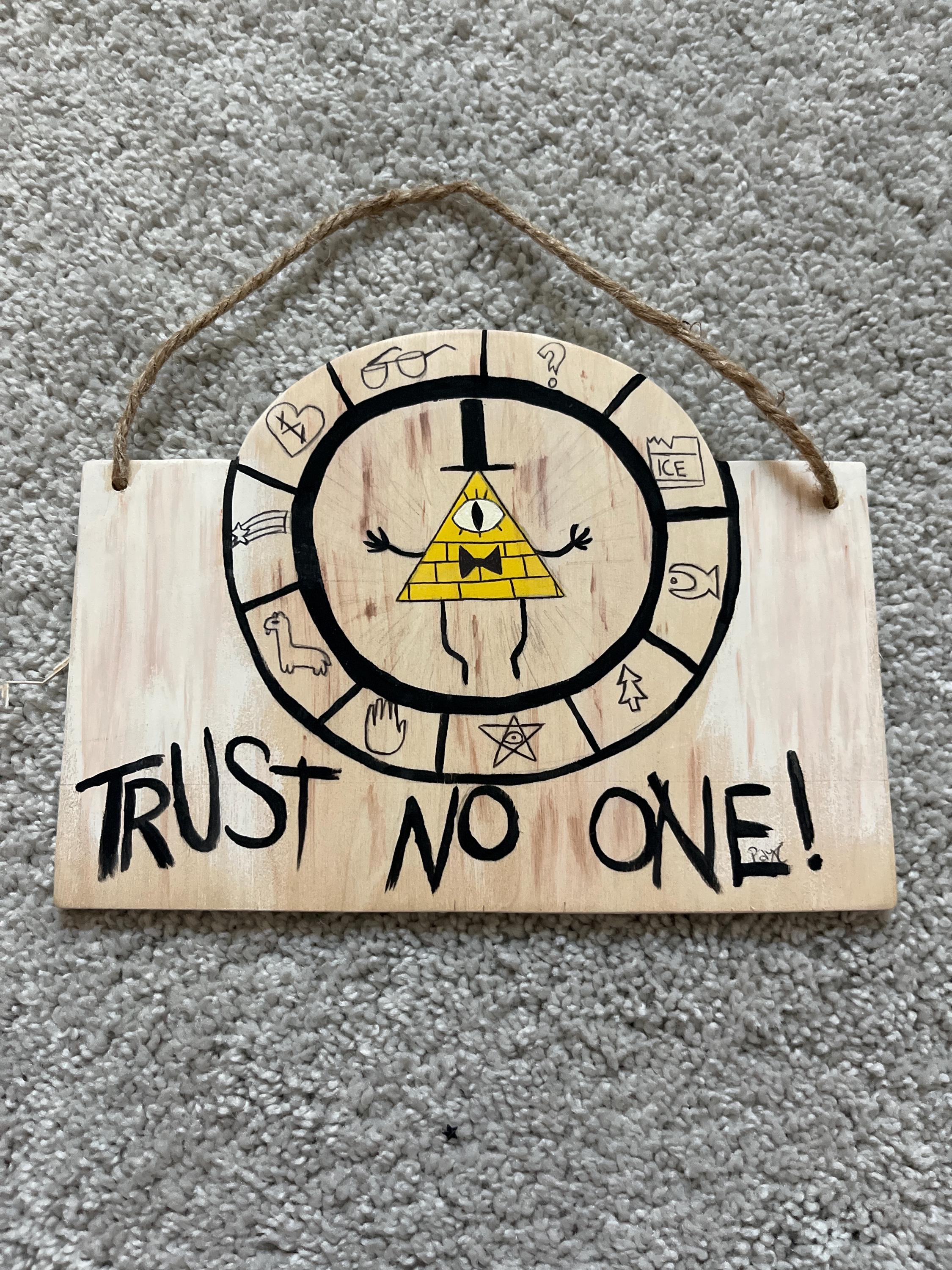Gravity Falls Handpainted TRUST NO ONE Sign Reference - Etsy