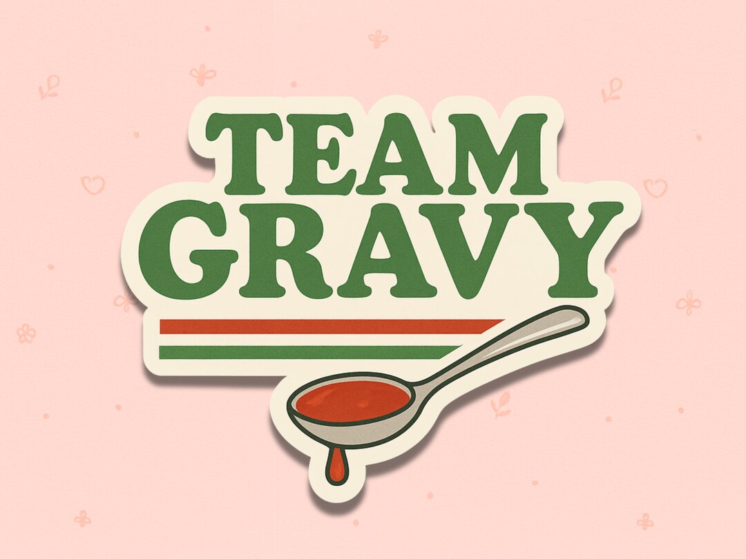 Team Gravy Sticker – Funny Italian Food Debate Vinyl Decal for Pasta ...