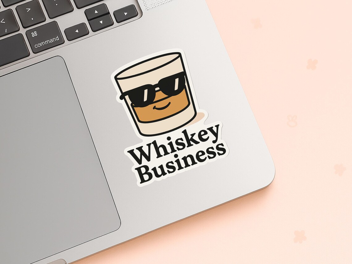 Whiskey Business Funny Vinyl Sticker for Whiskey Lovers and Party ...