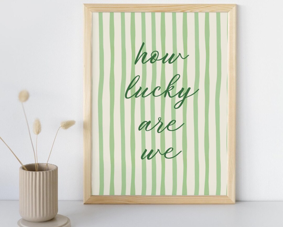How Lucky Are We Print, Neutral Green Quote Poster (digital Download ...