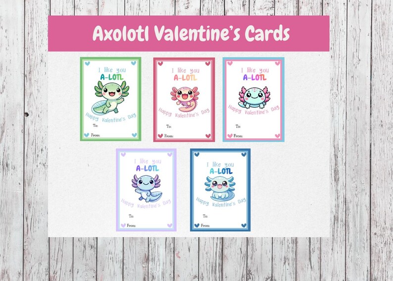 Editable Axolotl Valentine Kids Valentine Cards, Axolotl Valentine's ...