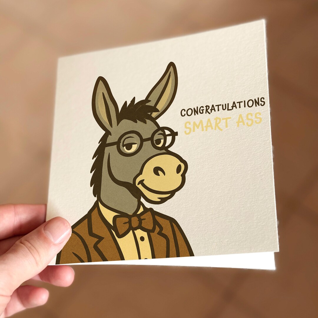 Funny Congratulations Card, Smart Ass Card, Graduation or Exam Congrats ...