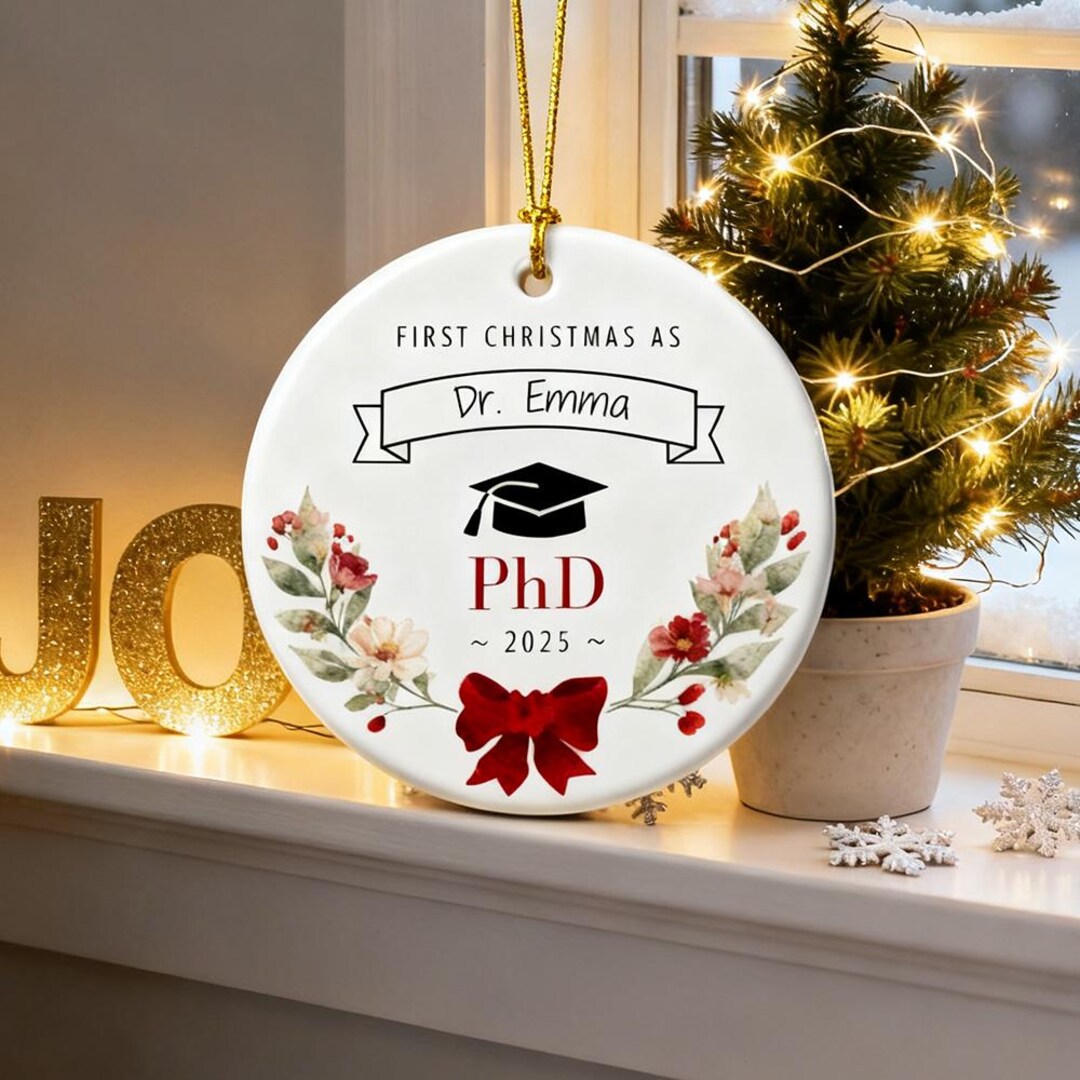 Personalized Phd Graduation Ornament, First Christmas as Dr. - Etsy