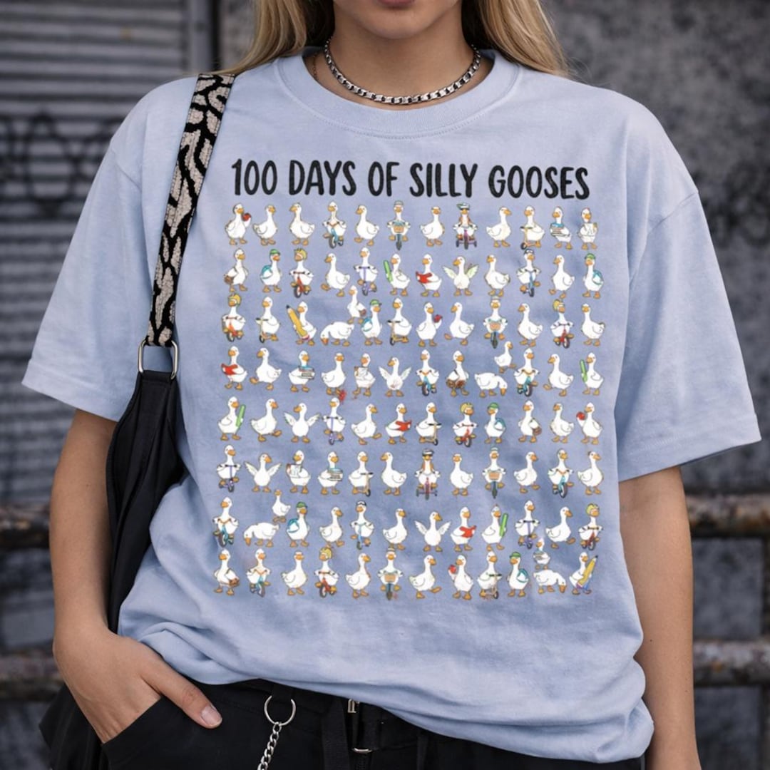 100 Days of School Goose Shirt, Funny Silly Goose Humor Theme, Teacher ...