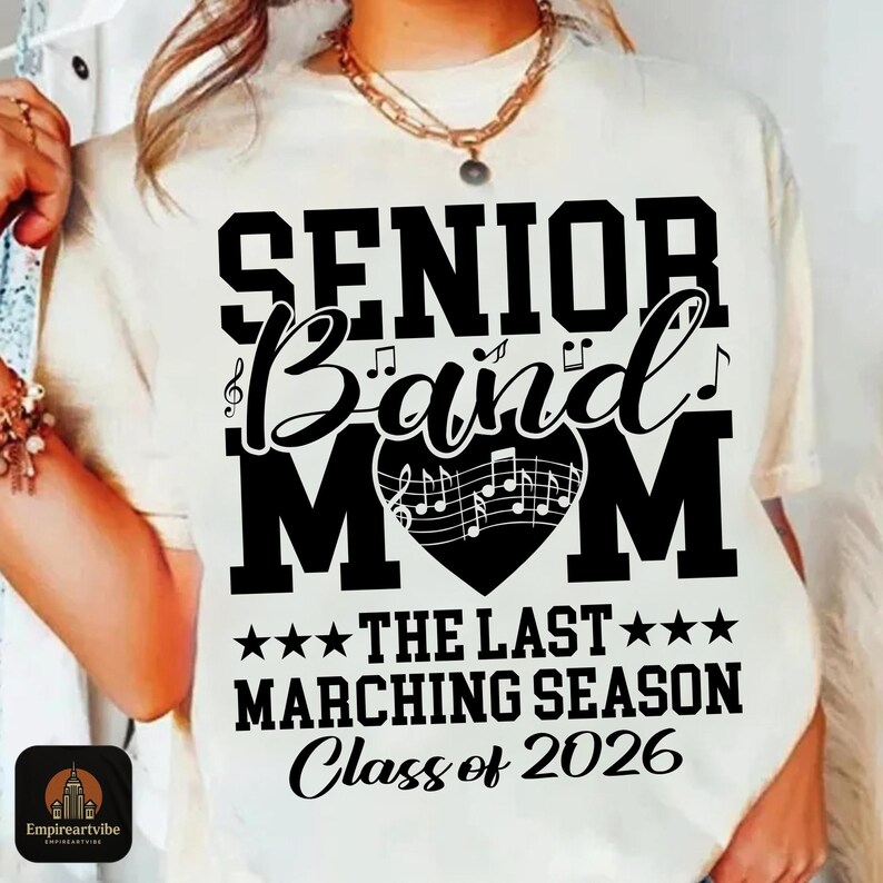 Senior Band Mom 2026 the Last Marching Season Class of 2026 PNG Digital ...