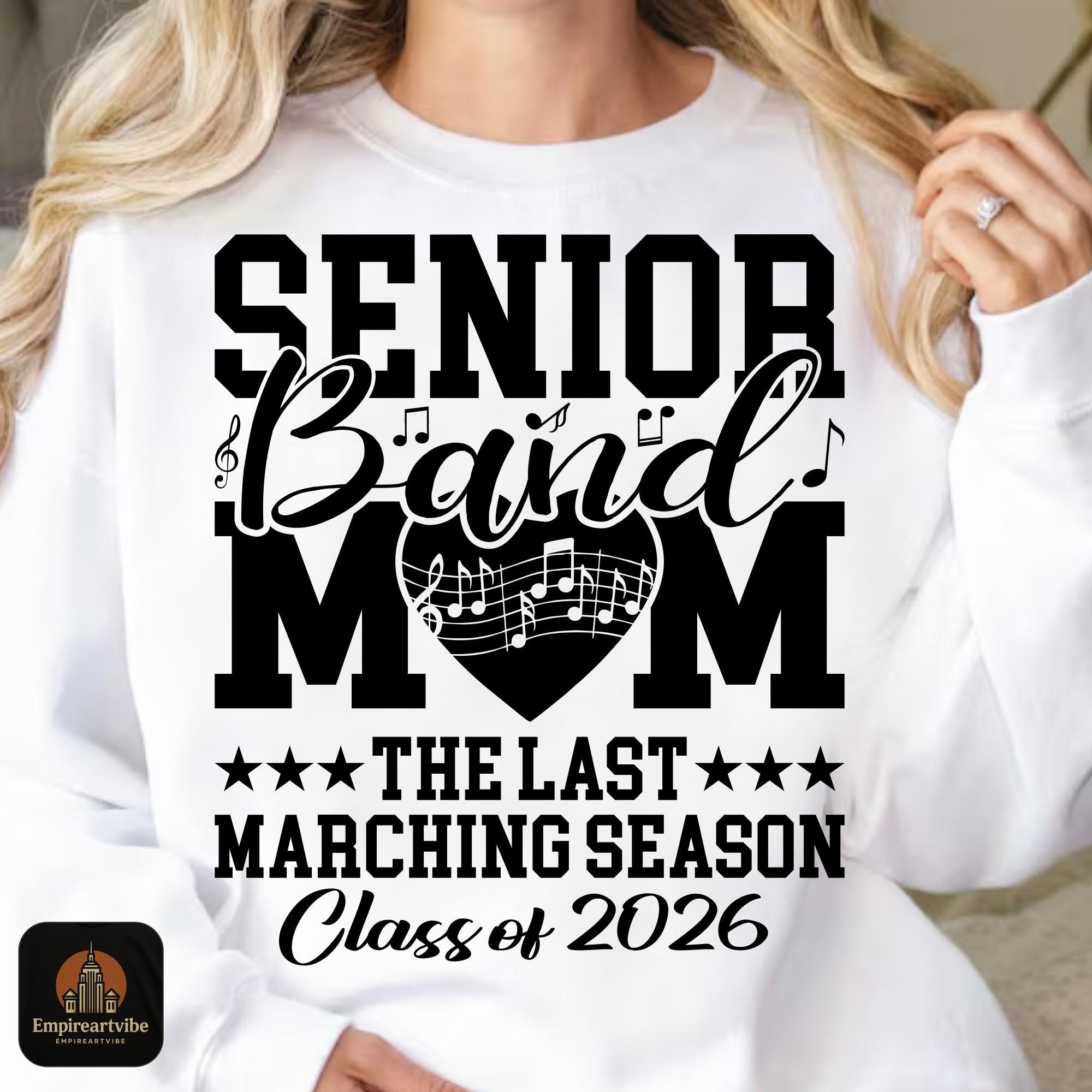 Senior Band Mom 2026 the Last Marching Season Class of 2026 PNG Digital ...