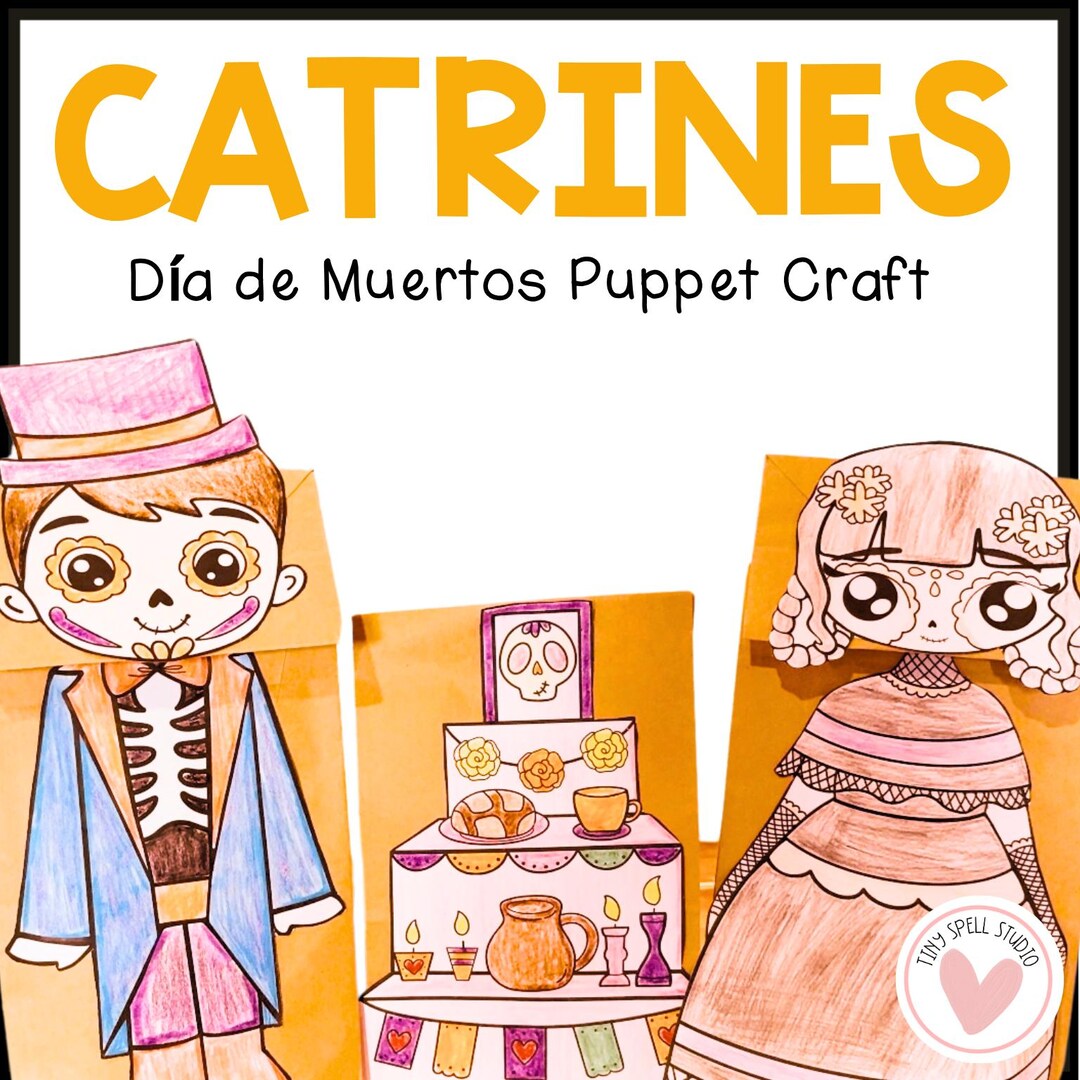 Día De Muertos Catrines Paper Bag Puppet Bundle | Day of the Dead Altar ...