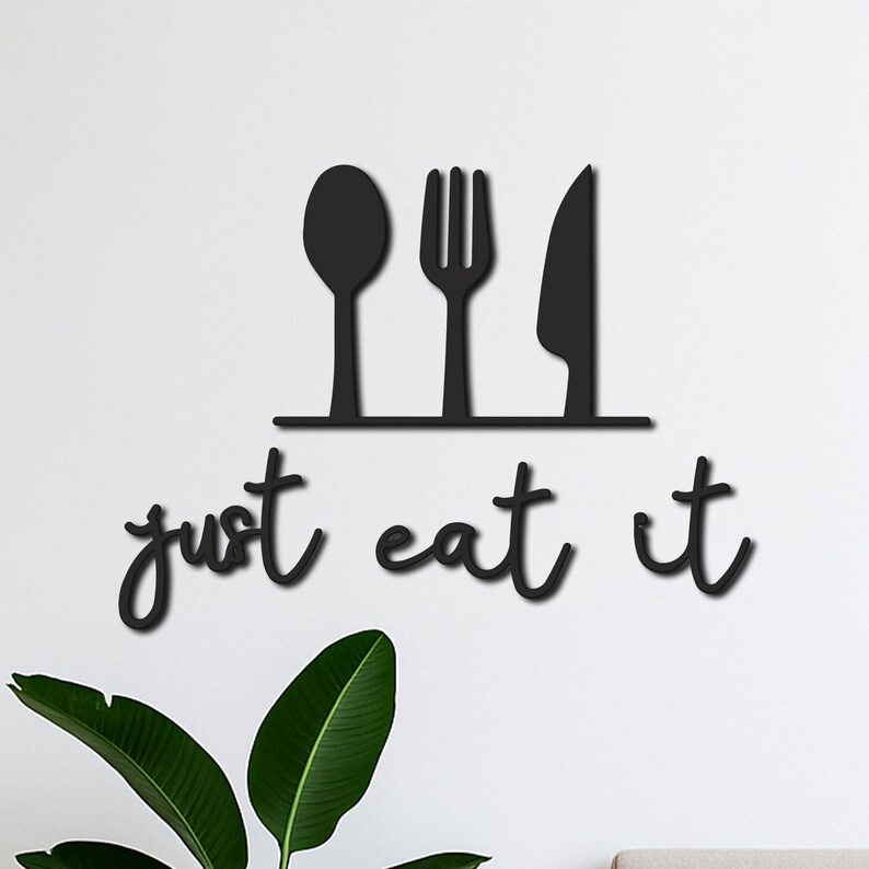 Just Eat It Metal Kitchen Sign: Modern Foodie Wall Decor - Etsy