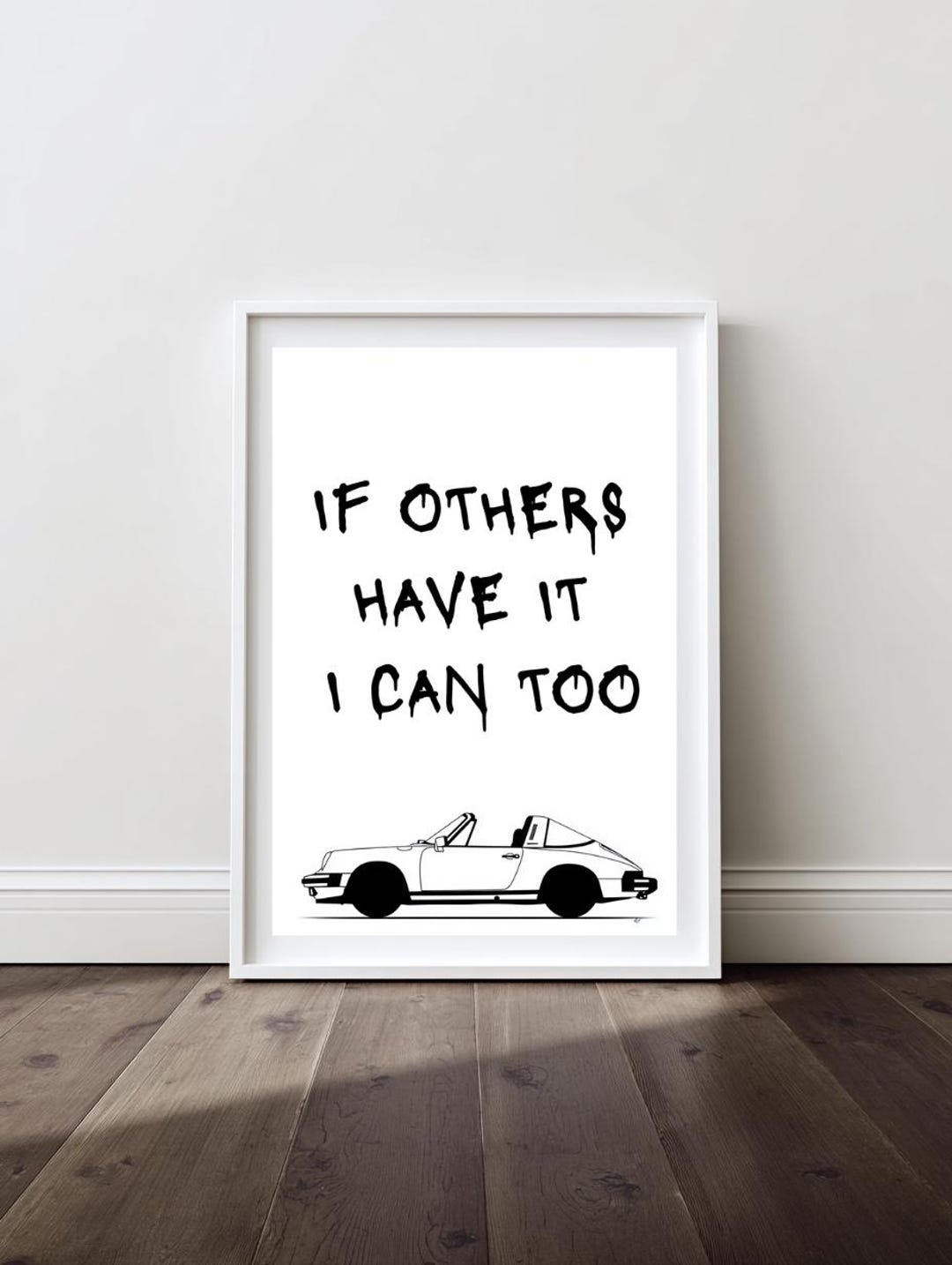 If Others Have It I Can Too Poster, Art Print Typography Print, Saying ...