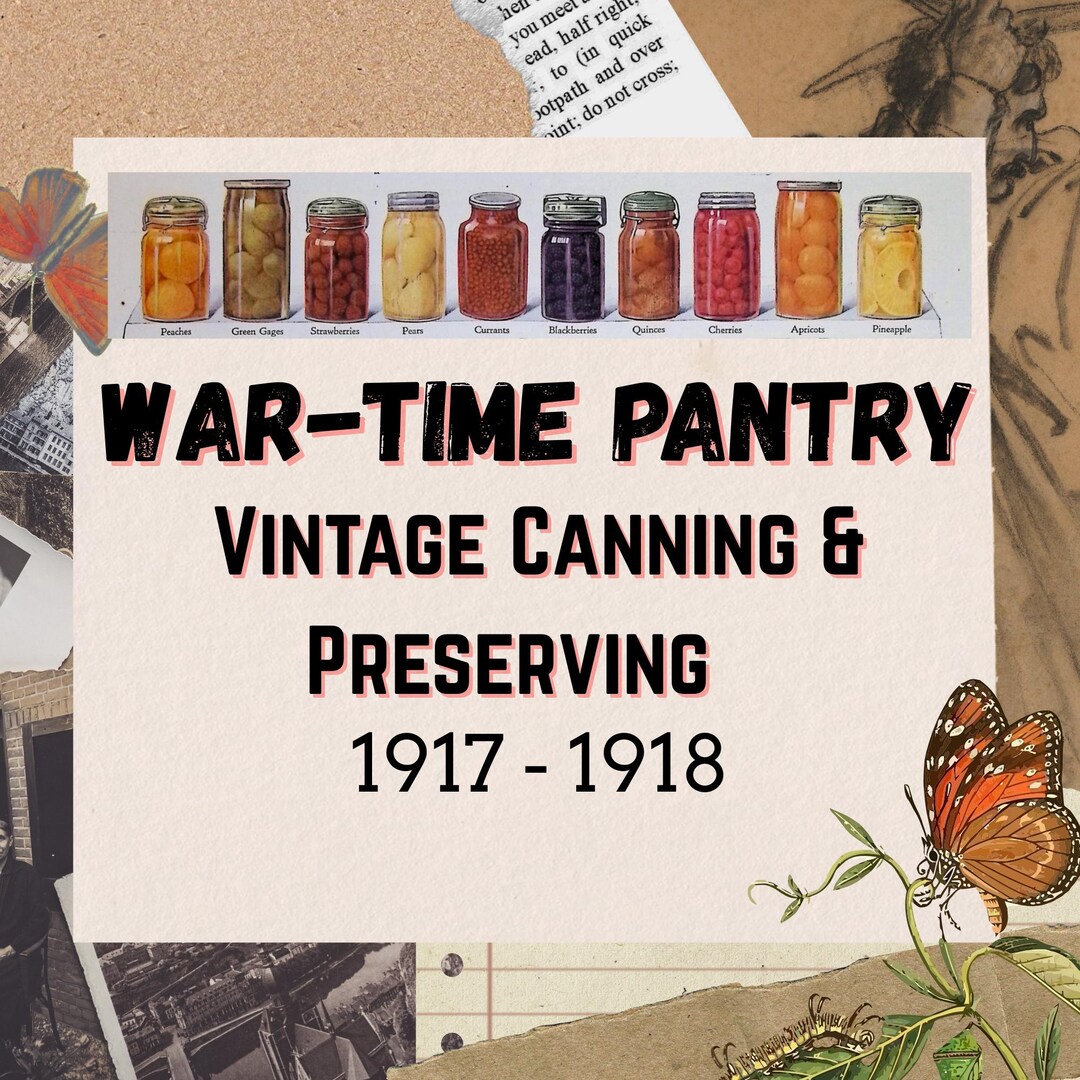 War Time Pantry | Vintage Canning & Preserving Kit 1917 - 1918 - Etsy
