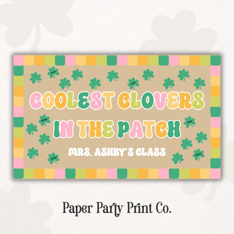 Coolest Clovers in the Patch | St. Patrick’s Day | Classroom Decor ...