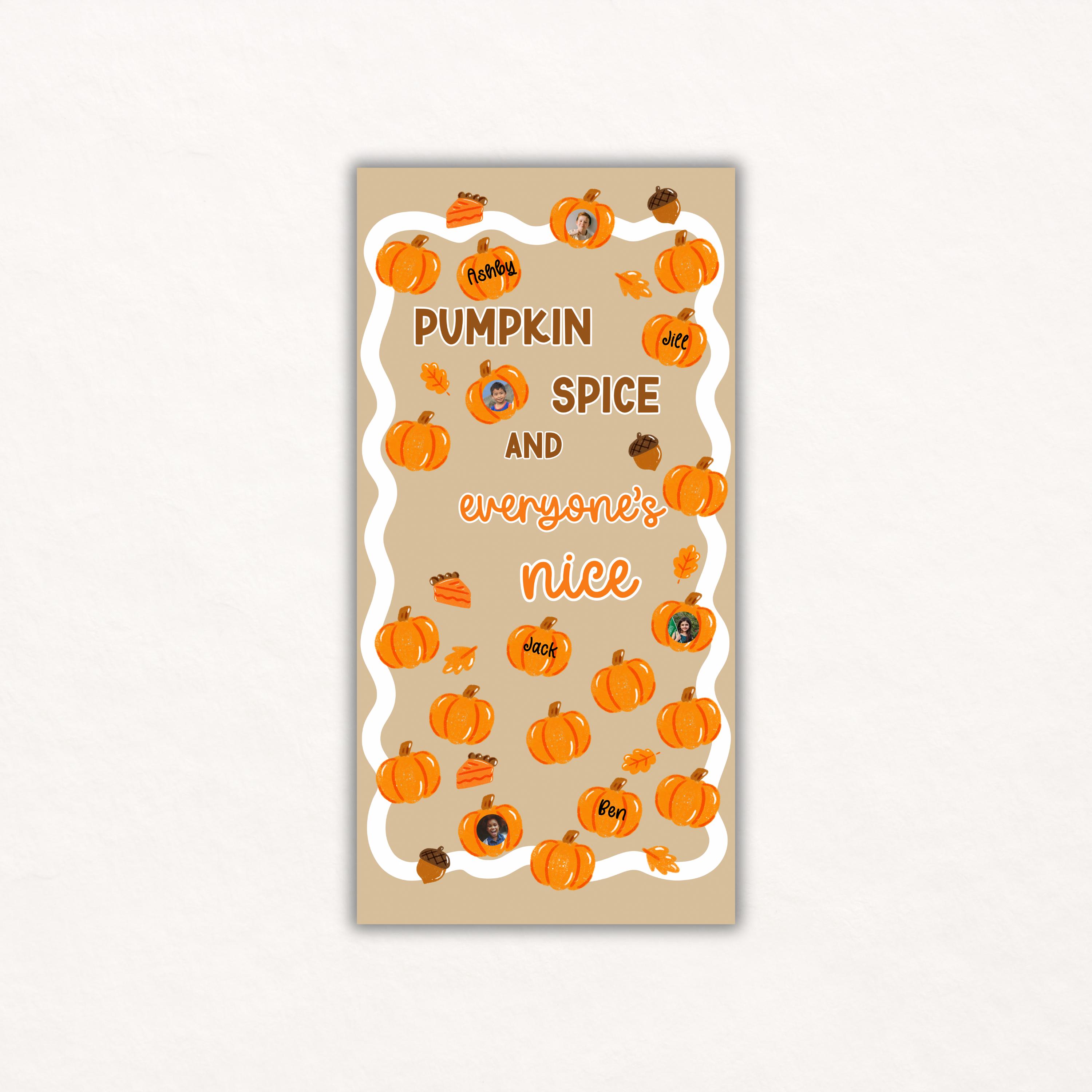 Pumpkin Spice and Everyone’s Nice Classroom Door Painted Banner ...