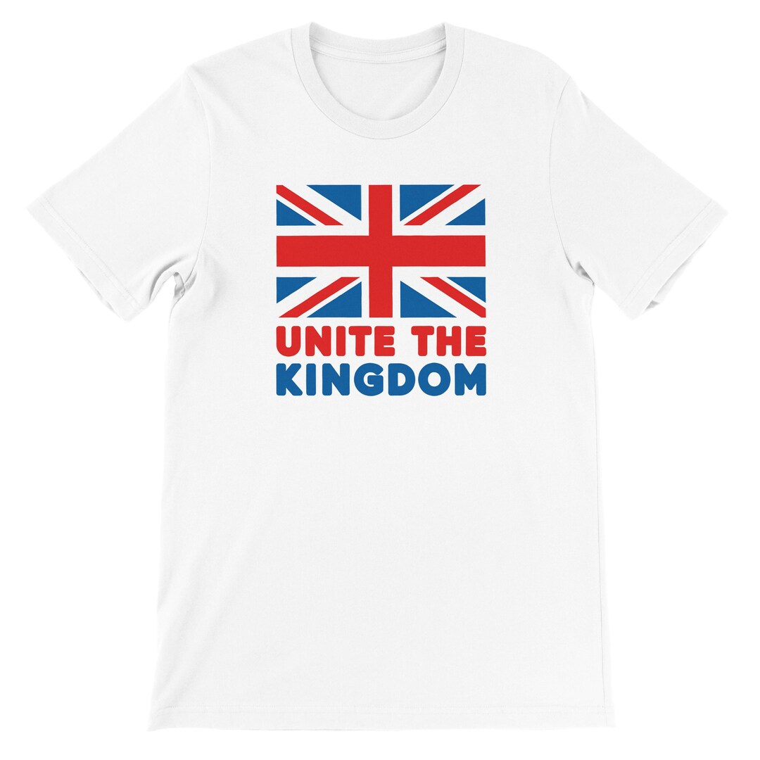Unite the Kingdom UK T Shirt, British Patriot T Shirt, United Kingdom T ...