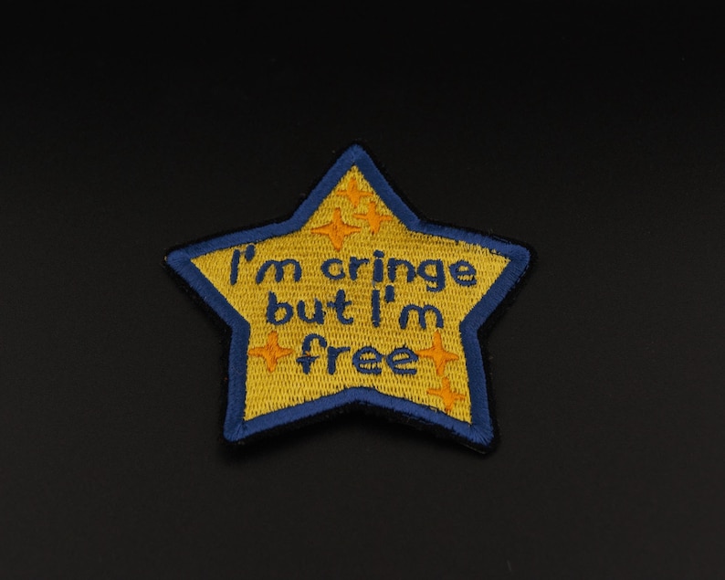 I'm Cringe but I'm Free Patch - Funny Meme Star Badge - Yellow Iron on ...