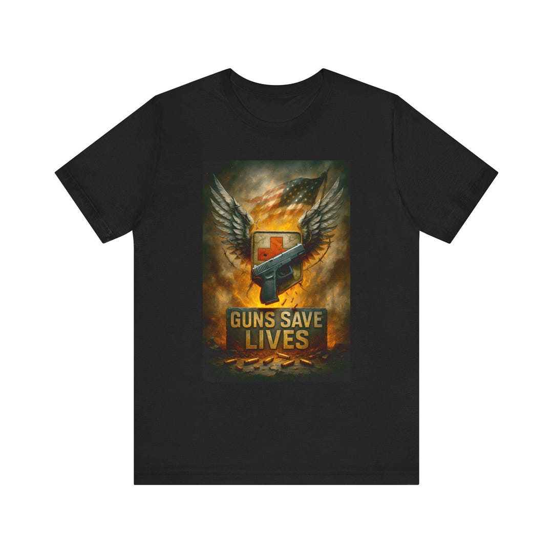 Guns Save Lives Patriotic T-shirt | 2A Support Shirt | Pro Gun Rights ...