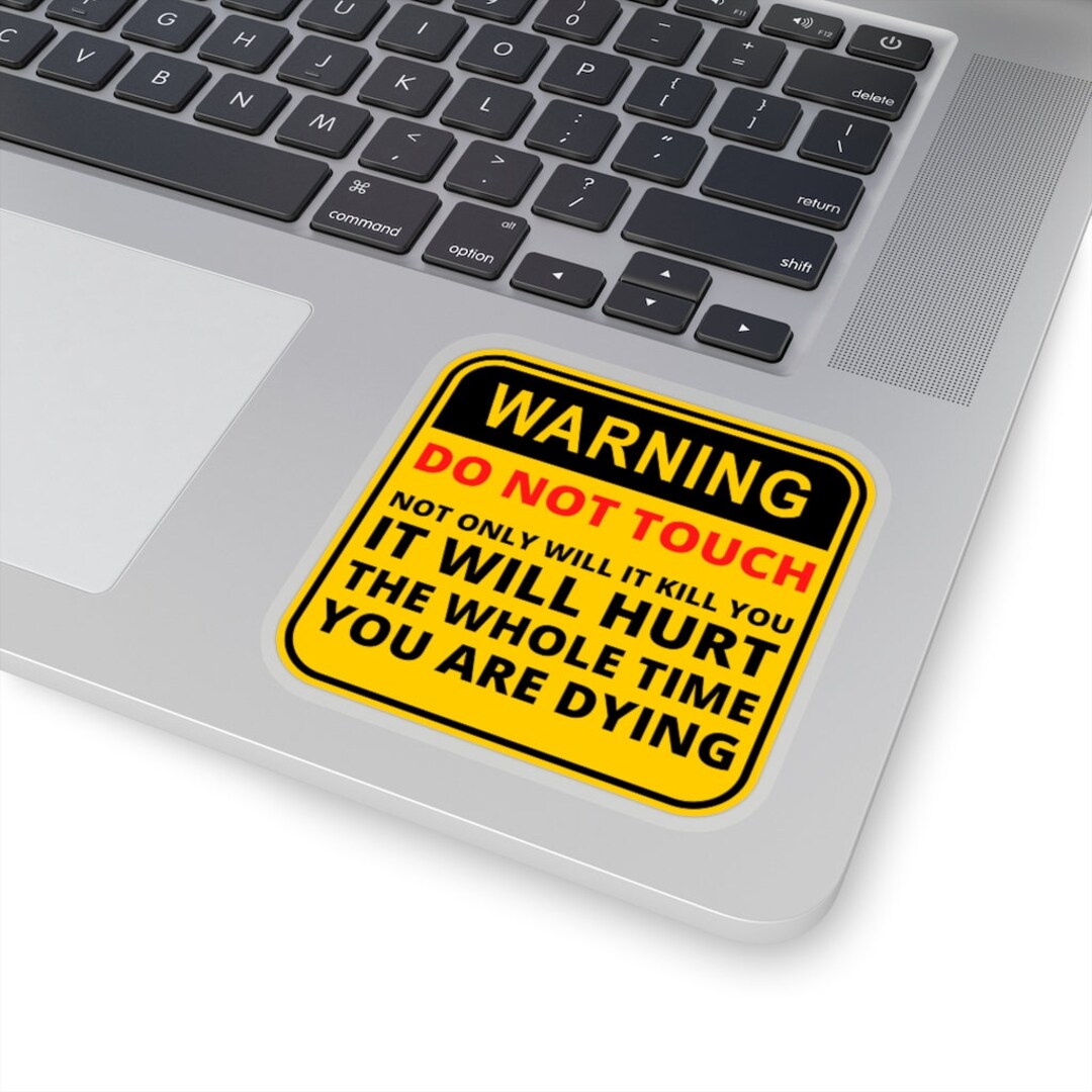 Funny Warning Do Not Touch Stickers - Etsy