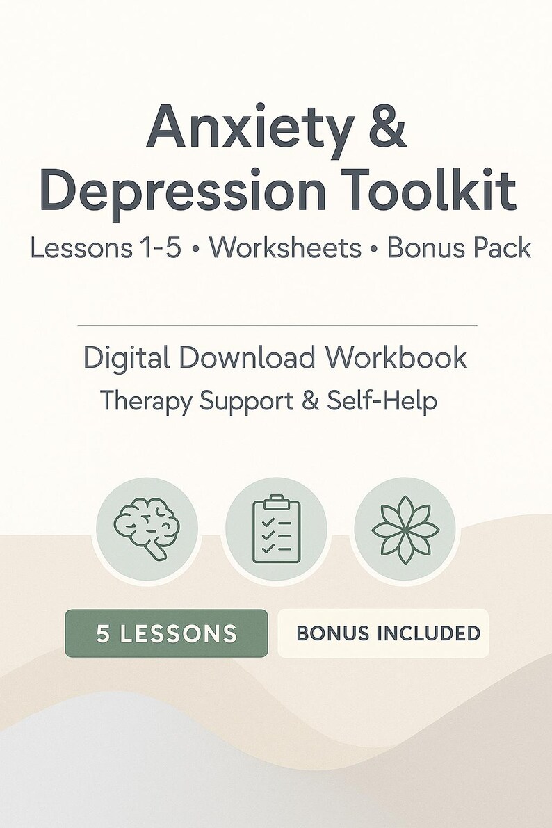 Anxiety & Depression Workbook Toolkit — Lessons 1–5 + Bonus Pack ...