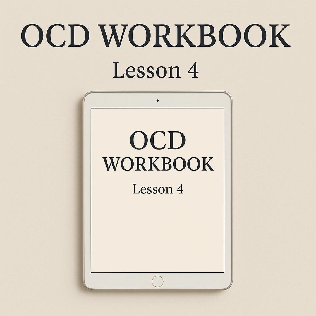 OCD Workbook Lesson 4 – Breaking Long-term Patterns & Building Healthy ...