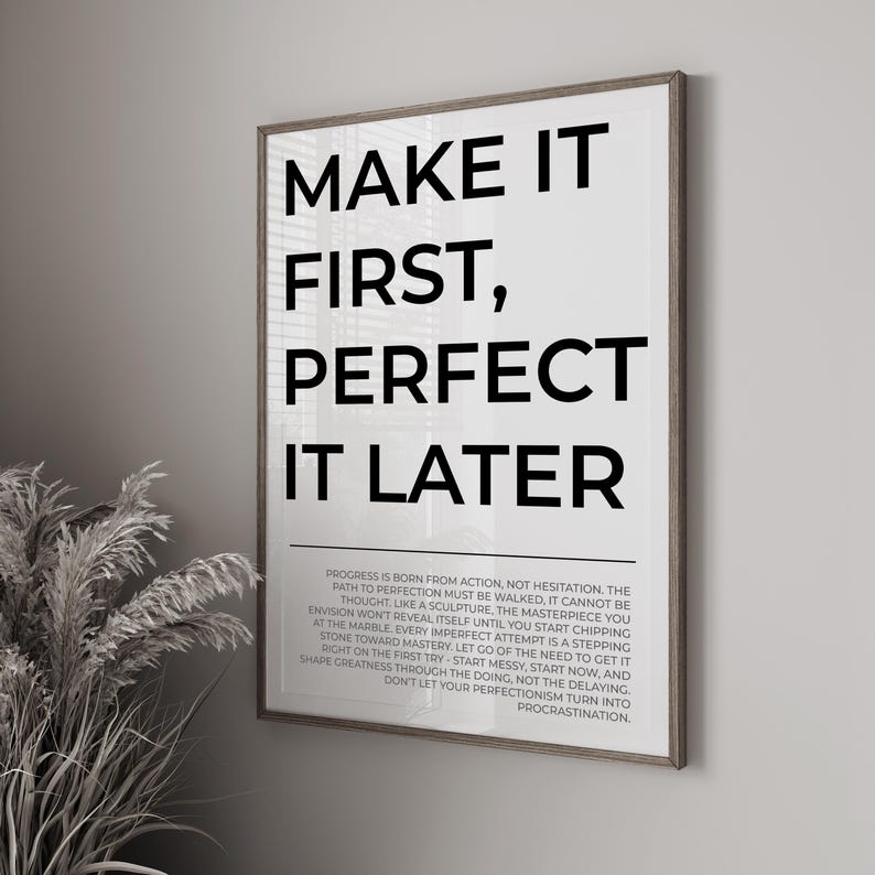 Motivational Poster Inspirational Print "make It First, Perfect It ...