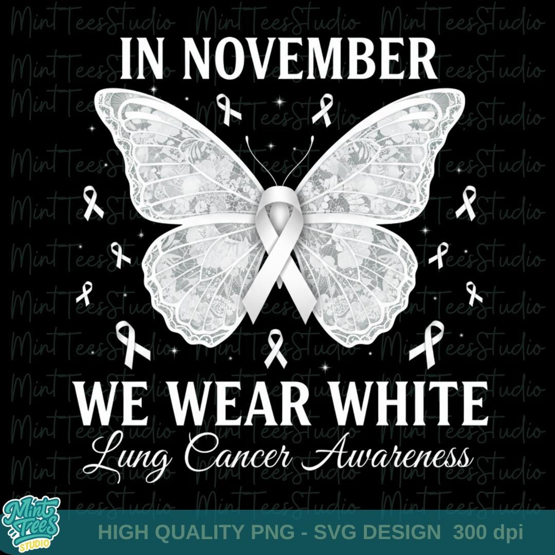In November We Wear White PNG | Lung Cancer Awareness Butterfly ...