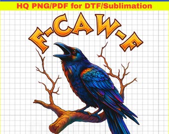 F-caw-f SVG, F-caw-f PNG, Fcawf DTF Print, Funny Gothic Raven Design ...
