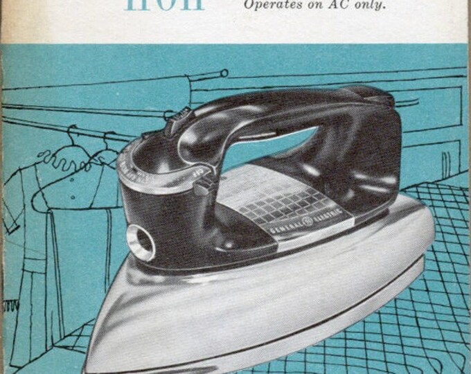 Vintage Appliance Manual 1950s GENERAL ELECTRIC Steam and Dry Iron ...