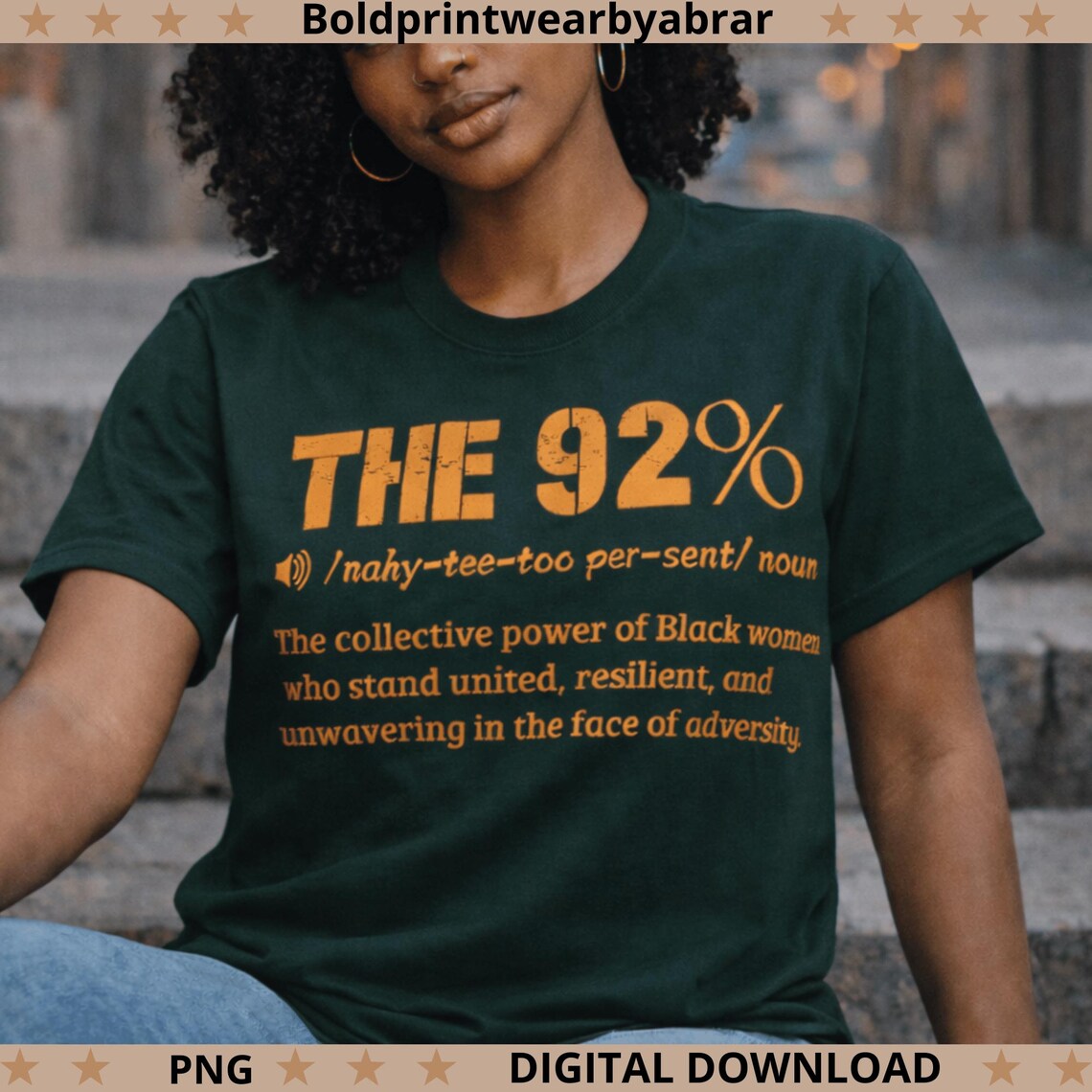 The 92 Percent PNG | Black Women Power Quote | Empowerment Sublimation ...
