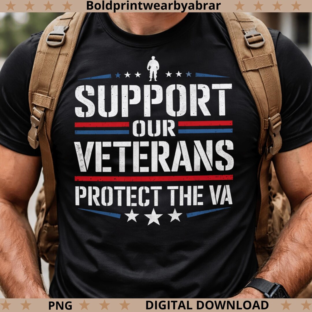 Support Our Veterans PNG | Protect the VA Patriotic Design | Military ...