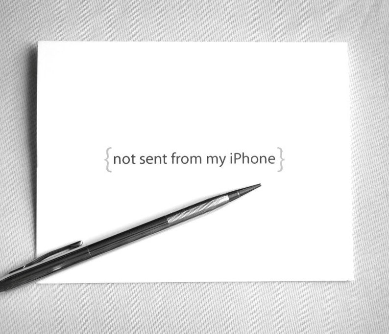 Funny Card. Not Sent From My iPhone. Printable Card. Digital | Etsy