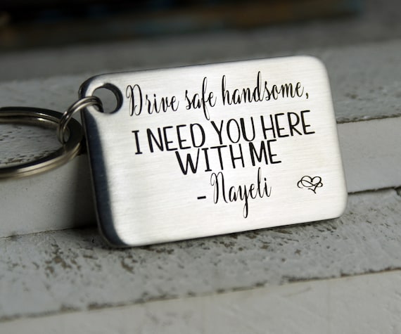 Drive Safe Keychain Gift for Him Personalized Key Chain | Etsy