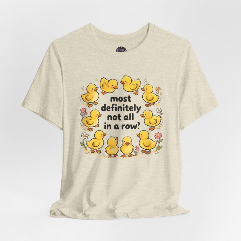 Funny Duck Circle Most Definitely Not All in a Row T-shirt - Etsy