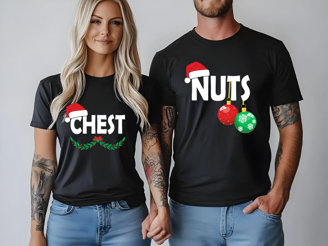 Gift for Couple Chest Nuts Shirt, Couples Christmas Shirts, Funny ...